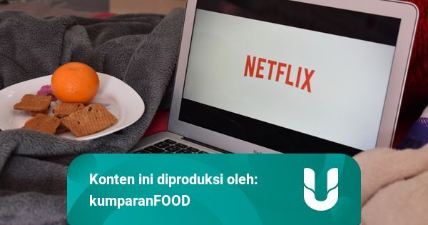 5 Rekomendasi Makanan Sesuai dengan Film Netflix, Nonton Jadi Makin ...