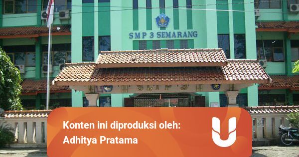 SMP FAVORIT DI SEMARANG BERIKUT INI PASTIKAN PENDIDIKAN TERBAIK UNTUK ...