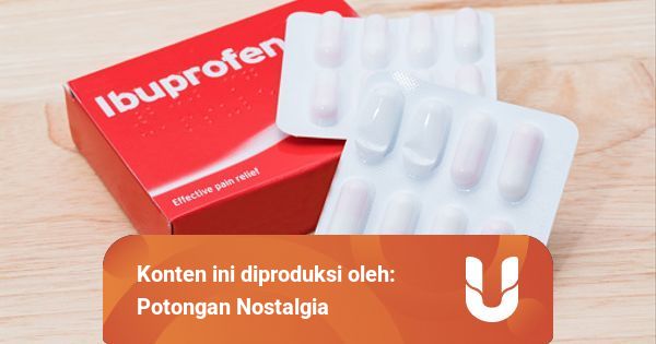 Sejarah dan Perkembangan Informasi tentang Ibuprofen 'Si Pereda Nyeri ...