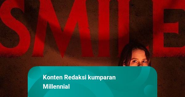Sinopsis Film Horor Smile: Kisah Teror Senyum Perenggut Nyawa ...