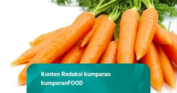 Kulit Bisa Jadi Oranye Saat Kebanyakan Makan Wortel | kumparan.com