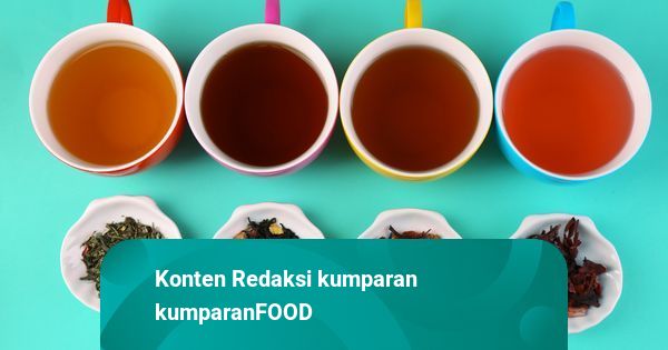 Beda Warna Teh, Beda Pula Rasa dan Aromanya | kumparan.com