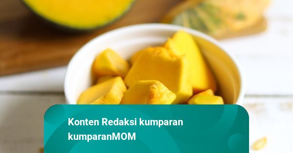Manfaat Labu Kuning untuk MPASI Bayi | kumparan.com