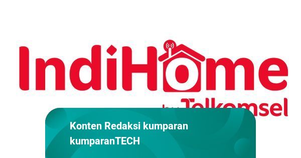 Logo Baru IndiHome Setelah Resmi Jadi Milik Telkomsel | kumparan.com