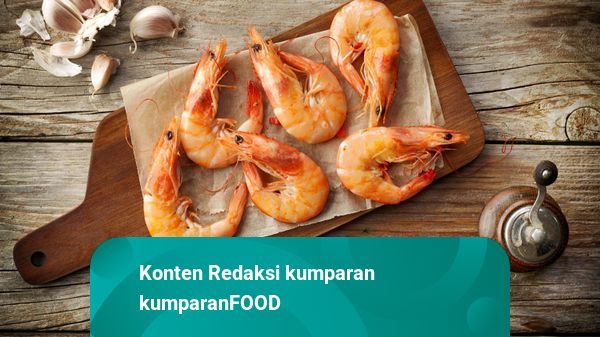Perbedaan Shrimp vs Prawn, Sajian Udang ala Restoran yang Sering ...