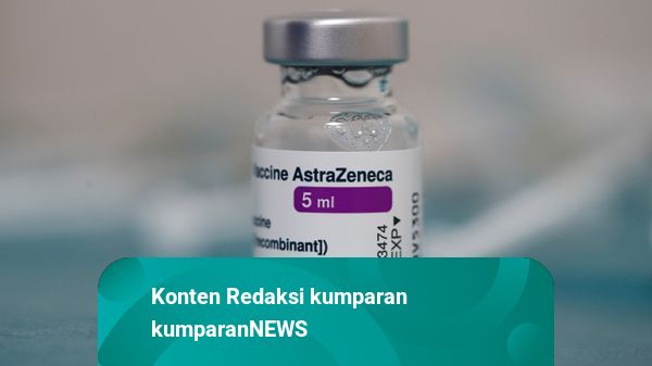 Regulator Obat Uni Eropa Pastikan Vaksin AstraZeneca Aman dan Efektif ...