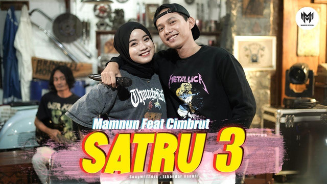 Lirik Lagu SATRU 3 (Kok Geting Aku) - Mamnun feat. Cimbrut | kumparan.com