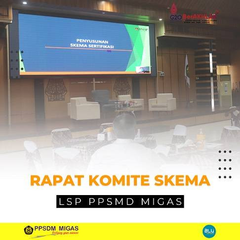 PPSDM Migas Adakan Rapat Komite Skema LSP PPSDM Migas | kumparan.com