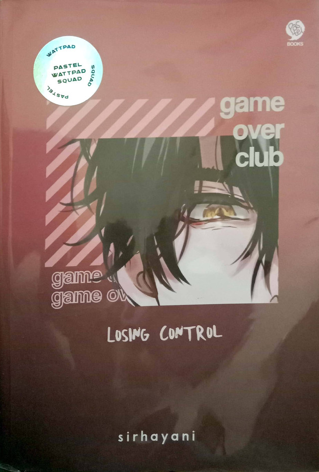 Resensi Novel Fiksi Game Over Club (Losing Control) karya Sirhayani ...