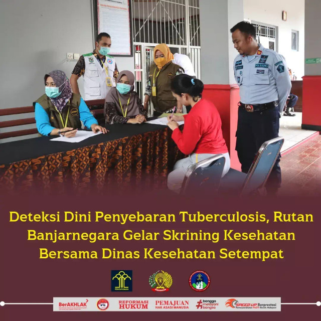 Deteksi Dini Penyebaran TBC, Rutan Banjarnegara Gelar Skrining Dengan ...