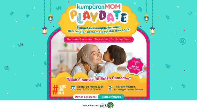 kumparanMOM Playdate Spesial Ramadan Segera Hadir, Yuk Daftar! | kumparan.com