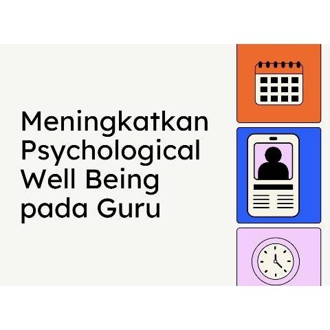Meningkatkan Psychological Well Being pada Guru | kumparan.com