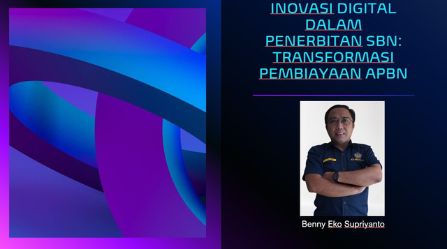 Inovasi Digital dalam Penerbitan SBN: Transformasi Pembiayaan APBN | kumparan.com