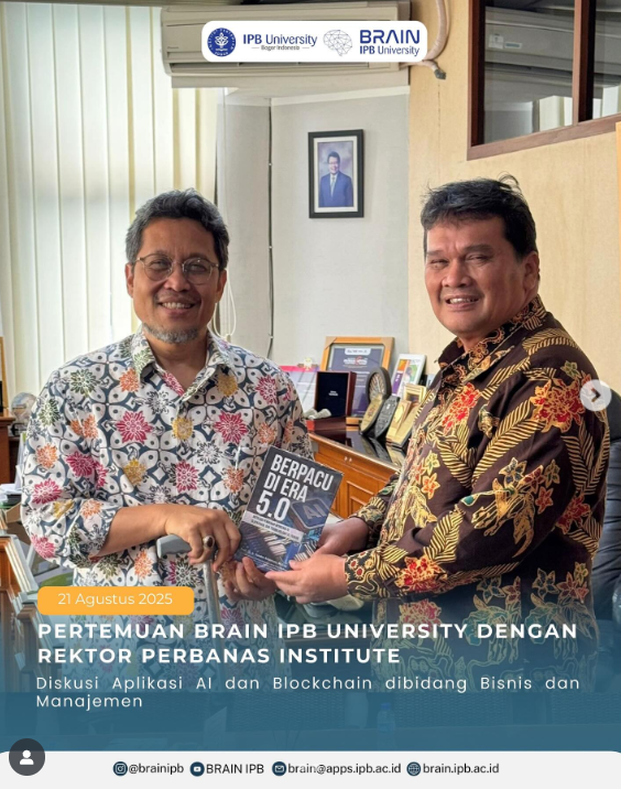 Kolaborasi BRAIN IPB University dan Perbanas Institute Perkuat ...