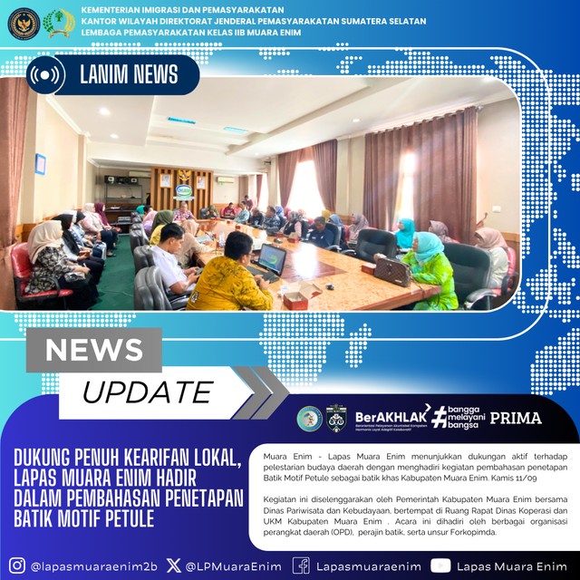 Lapas Muara Enim Hadir dalam pembahasan penetapan Batik Motif Petule ...