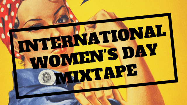 International Women's Day Mixtape | kumparan.com