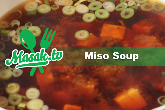 Sajian Kuah : Miso Soup | kumparan.com