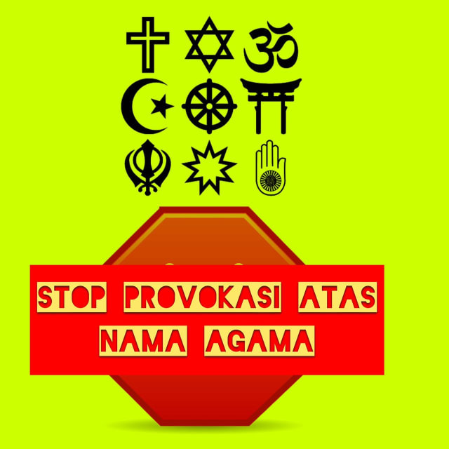 Stop Provokasi Atas Nama Agama | kumparan.com