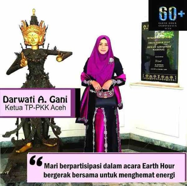 Introduce Earth Hour Aceh ambassador: Ibu Darwati A.Gani | kumparan.com