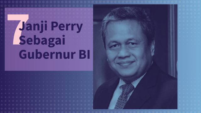Infografik: Perry Warjiyo, Melenggang jadi Gubernur BI dengan 7 Janji | kumparan.com
