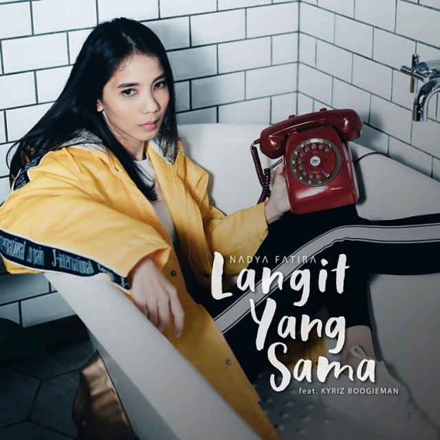 Nadya Fatira ft Kyriz Boogieman - Langit Yang Sama | kumparan.com