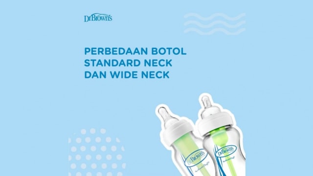 Perbedaan Botol Standard Neck dan Wide Neck | kumparan.com
