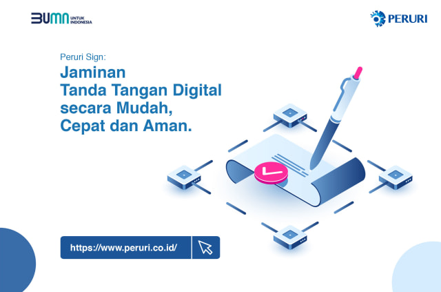 Dukung Digitalisasi & Keamanan Bisnis, Peruri Luncurkan Peruri Sign ...