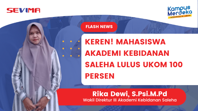 Keren! Mahasiswa Akademi Kebidanan Saleha Lulus UKOM 100 Persen ...