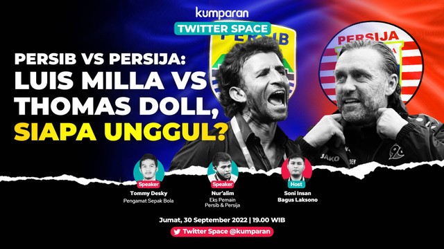 Twitter Spaces Luis Milla Vs Thomas Doll Siapa Unggul