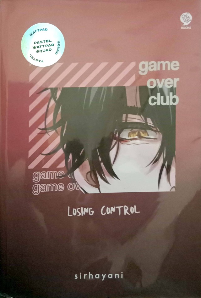 Resensi Novel Fiksi Game Over Club (Losing Control) karya Sirhayani ...