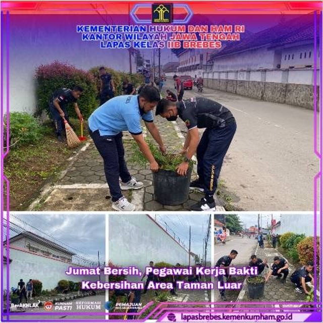 Rutinitas Jumat Bersih, Pegawai Lapas Brebes Kerja Bakti Lingkungan ... Rutinitas Jumat Bersih, Pegawai Lapas Brebes Kerja Bakti Lingkungan ...