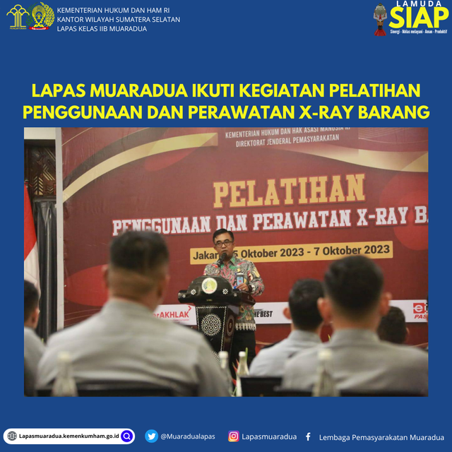 Lapas Muaradua mengikuti kegiatan Pelatihan Penggunaan & Perawatan X ...