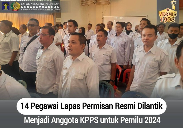 14 Pegawai Lapas Permisan Resmi Dilantik Menjadi Anggota Kpps Untuk