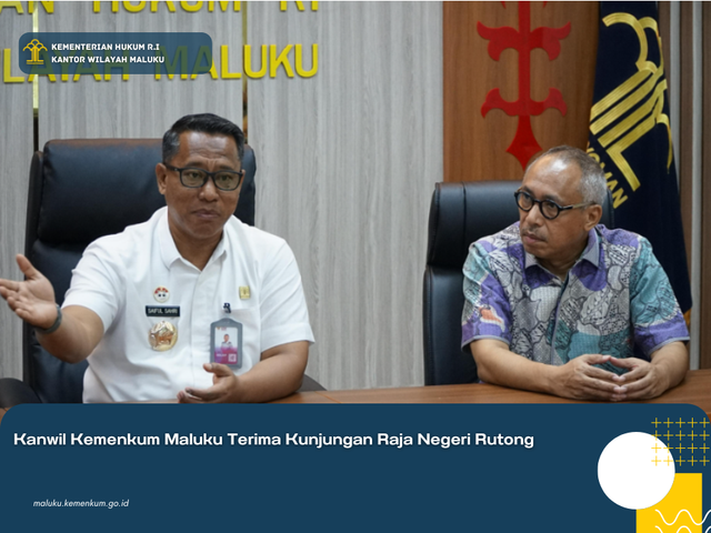 Kanwil Kemenkum Maluku Terima Kunjungan Raja Negeri Rutong | kumparan.com