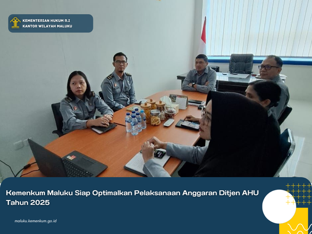 Kemenkum Maluku Siap Optimalkan Pelaksanaan Anggaran Ditjen AHU Tahun 2025 | kumparan.com