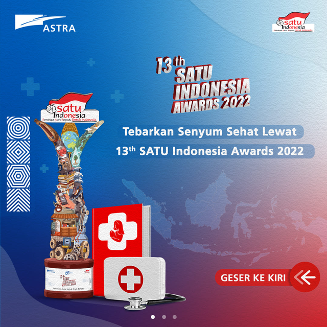Kembali Dibuka! Tebarkan Senyum Sehat lewat 13th SATU Indonesia Awards ...