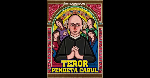 Teror Pendeta Cabul | kumparanplus