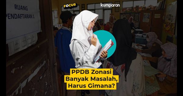 PPDB Zonasi Banyak Masalah, Harus Gimana? | kumparanplus PPDB Zonasi Banyak Masalah, Harus Gimana? | kumparanplus