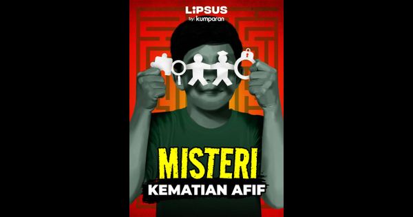 Misteri Kematian Afif | kumparanplus