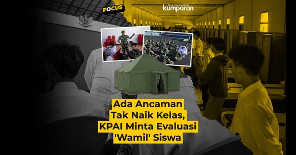 Ancaman Tak Naik Kelas, KPAI Minta Evaluasi 'Wamil' Siswa | kumparanplus