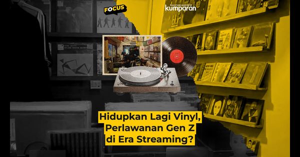 Gen Z Hidupkan Lagi Vinyl | kumparanplus