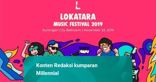 6 Artis Batal Tampil di Lokatara Fest, Ini Penjelasan Penyelenggara ...