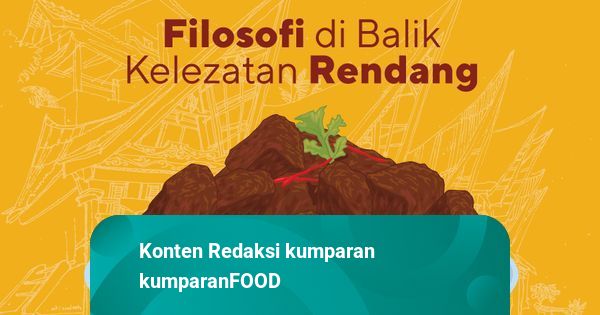 Infografik: Filosofi di Balik Kelezatan Rendang | kumparan.com