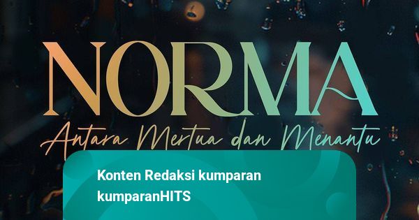 Film Norma Angkat Kisah Viral Perselingkuhan Menantu dan Mertua ...