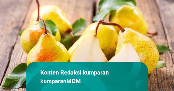 7 Manfaat Pir untuk Kesehatan Keluarga | kumparan.com