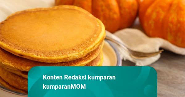 Resep Pancake Labu untuk MPASI Bayi 10 Bulan ke Atas | kumparan.com