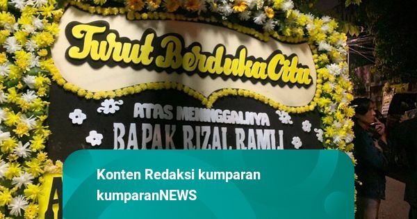 Karangan Bunga Airlangga hingga Erick Thohir Penuhi Rumah Duka Rizal ...