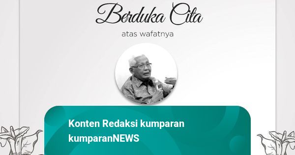 Prof Alwi Dahlan, Menteri Penerangan Era Soeharto, Meninggal Dunia ...