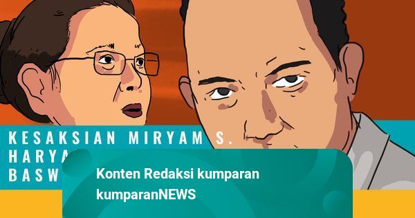Kesaksian Miryam vs Novel Baswedan | kumparan.com