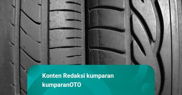 4 Cara Mudah Mengenali Ban Bekas Vulkanisir | kumparan.com